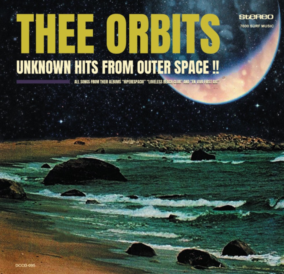 Thee Orbits – Unknown Hits From Outer Space!! CD Double Crown